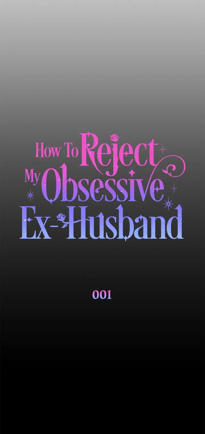 How To Reject My Obsessive Ex-Husband - Chapter 1 - Toonclash